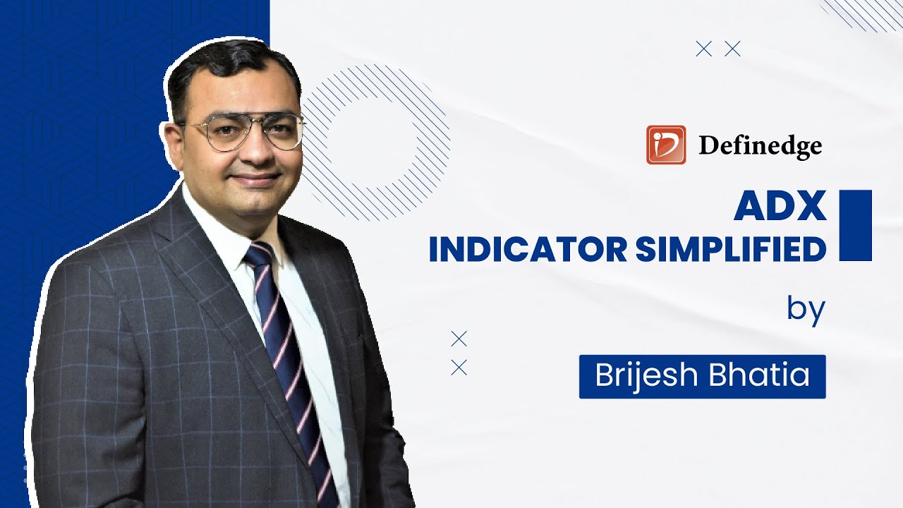 ADX Indicator Simplified | Trading Oscillator | Definedge Securities | Brijesh Bhatia - YouTube
