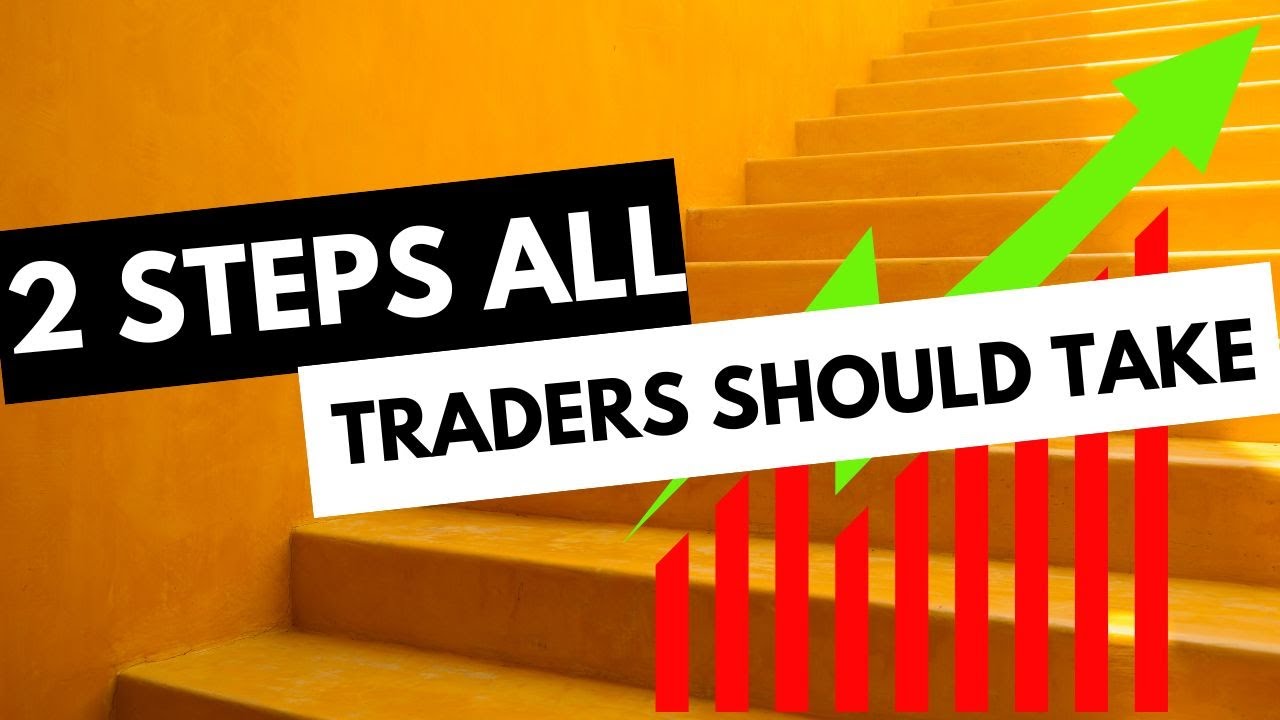 The First 2 Steps All Traders Should Take - Trading Using Structure ...
