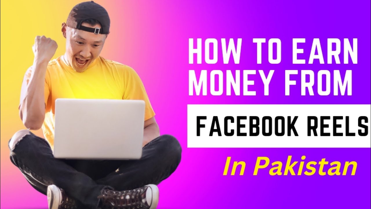 How to Earn Money From Facebook Reels in Pakistan |Rizwan Talagang ...