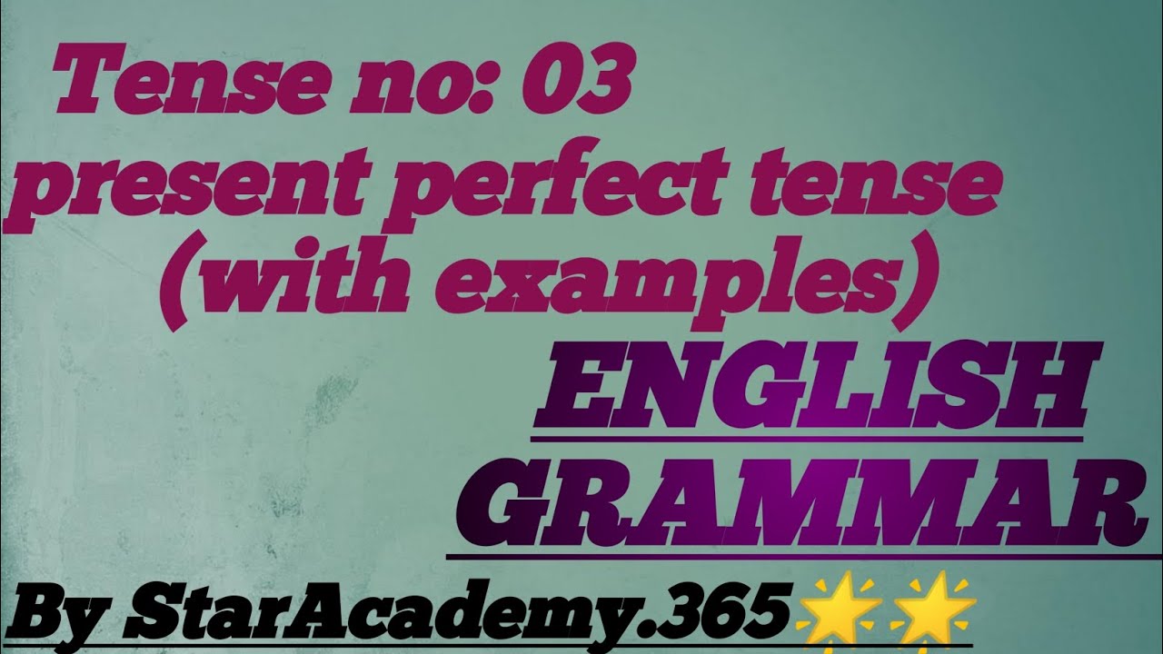 English Grammar||Tense no : 03|| , Present perfect Tense||English book ...