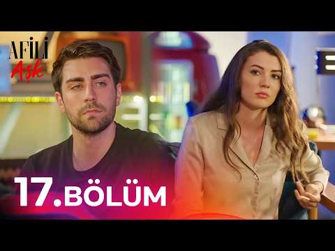 Afili Aşk 17. Bölüm | Yeniden