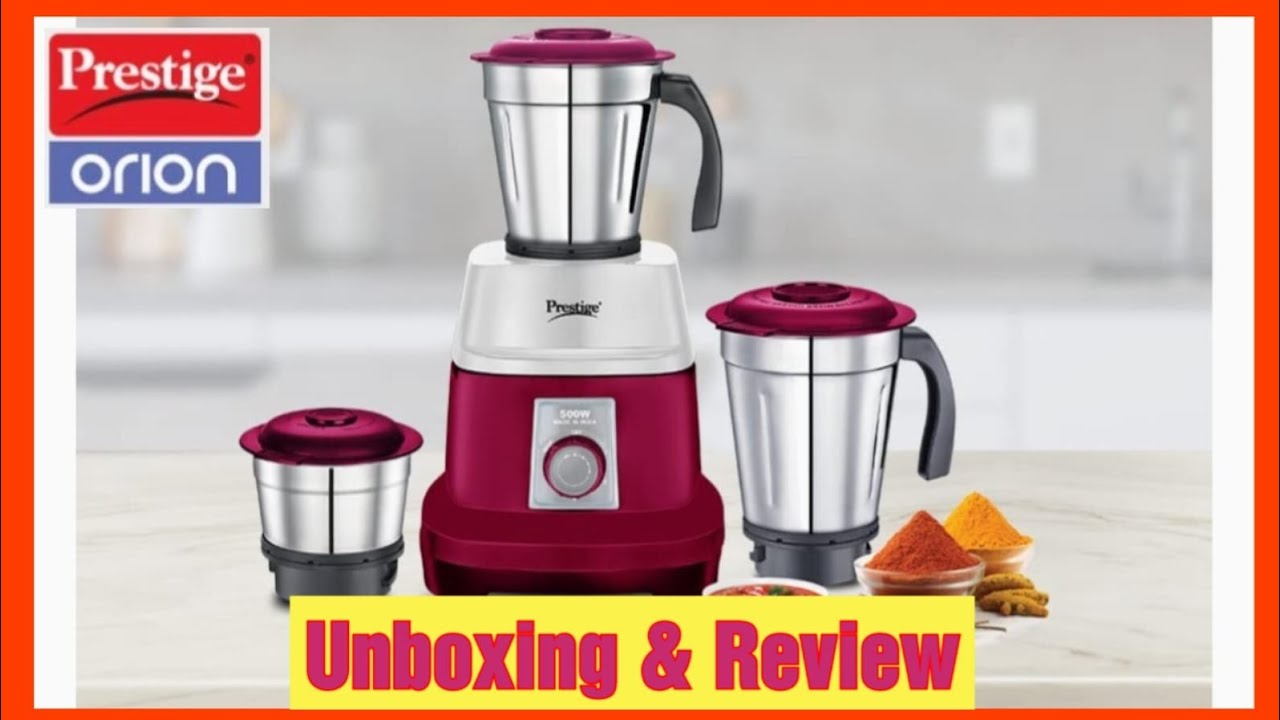 Prestige 500 Watts Orion Mixer Grinder 🌞🌞Best Mixer Grinder 🌞🌞 - YouTube