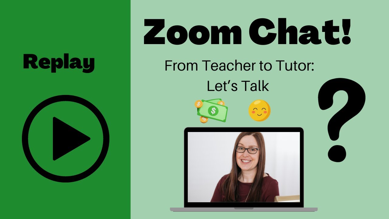 From Teacher to Tutor: Zoom Chat Replay - YouTube