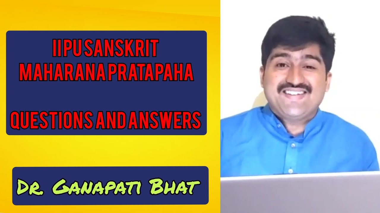 2nd PUC Sanskrit | MAHARANA PRATHAP | QUESTIONS and ANSWERS | 5th lesson | Dr.Ganapati Bhat ...