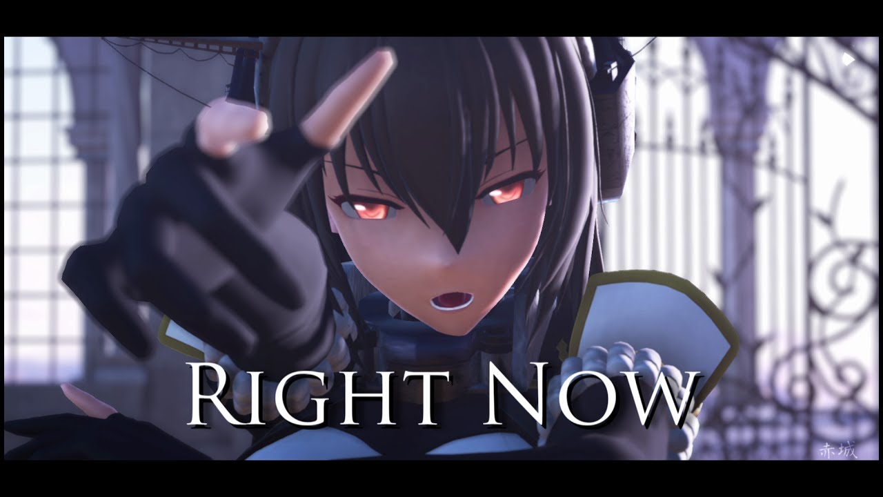 [MMD艦これ]Duo式長門改二 β-Verさんで『Right Now』1080p - YouTube