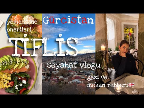 TİFLİS'te 3 Gün 🇬🇪 geleneksel yemekler, noel pazarı, yeme-icme önerileri...