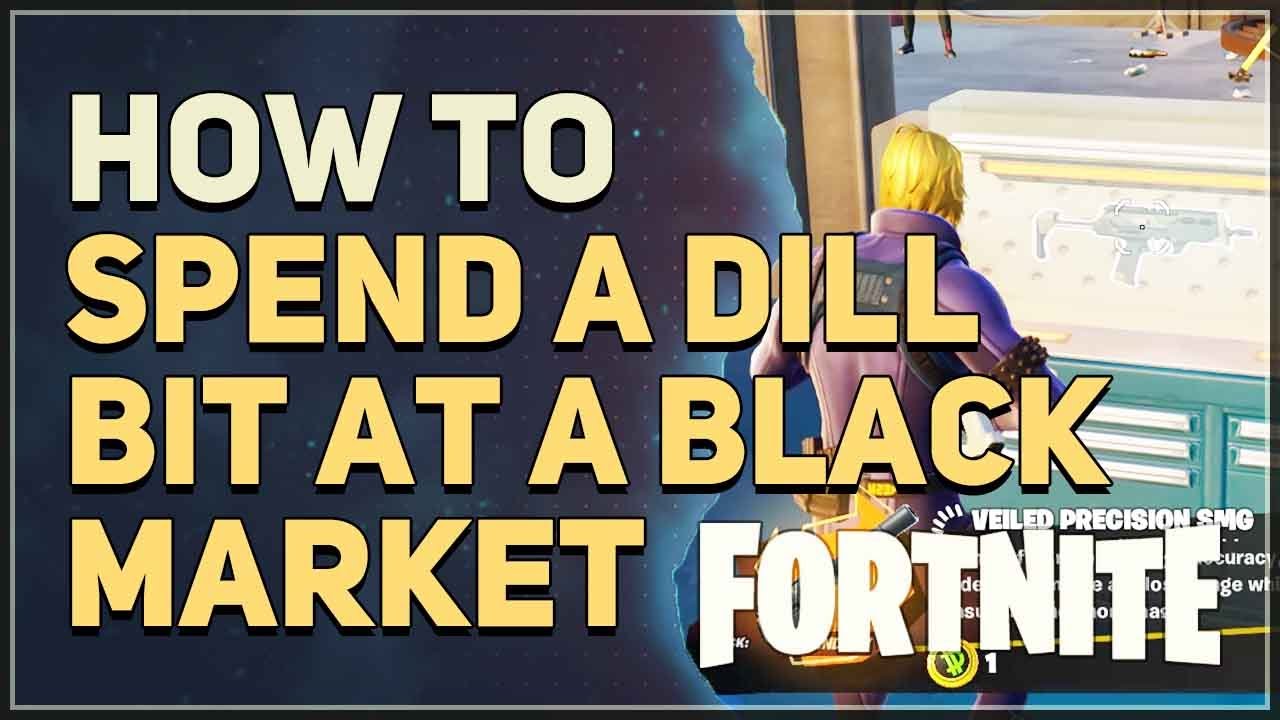 How to Spend a Dill Bit at a Black Market Fortnite - YouTube