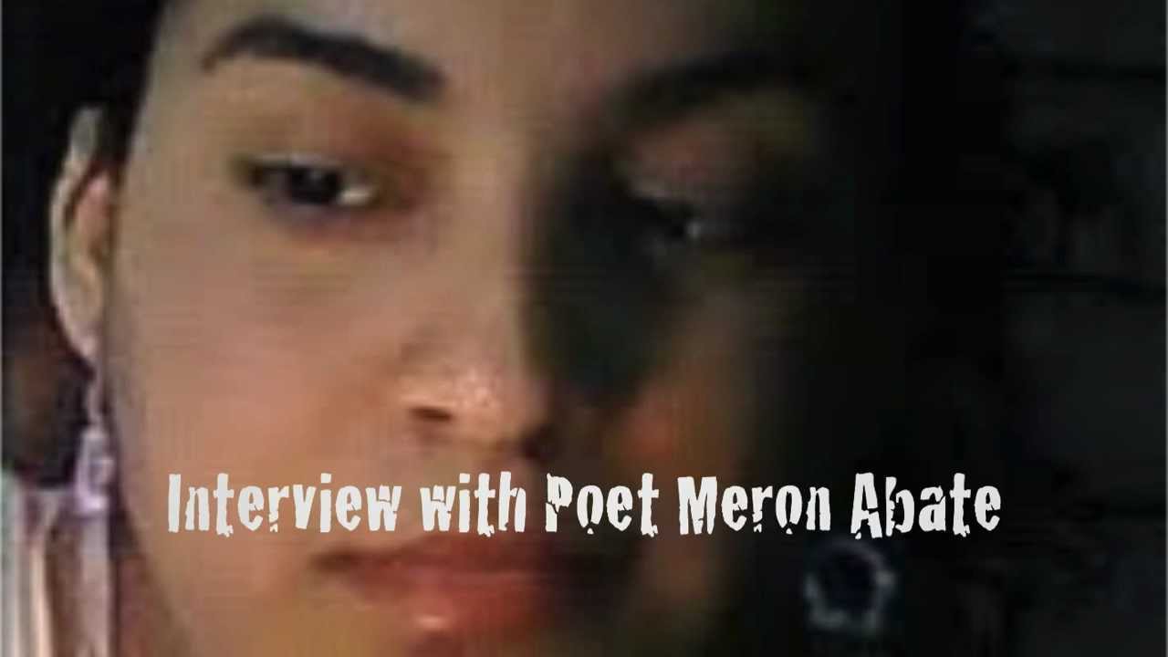 Interview with Poet Meron Abate - YouTube