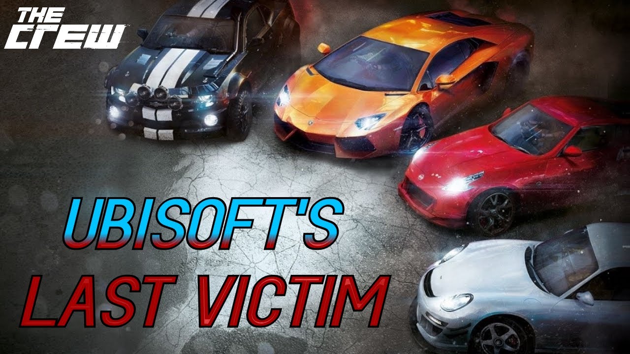 The Death of The Crew: Ubisoft's Last Victim (For now) - YouTube