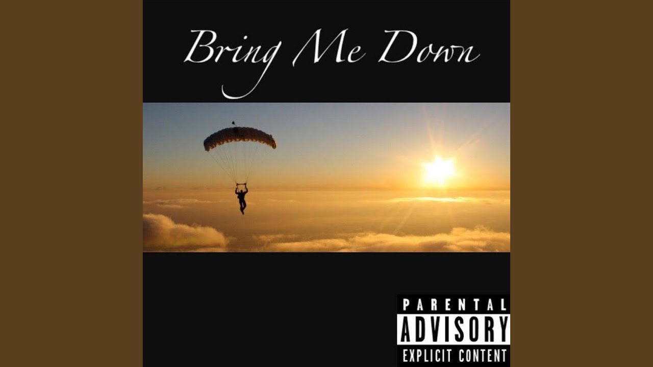 Bring Me Down YouTube bring-me-down-youtube