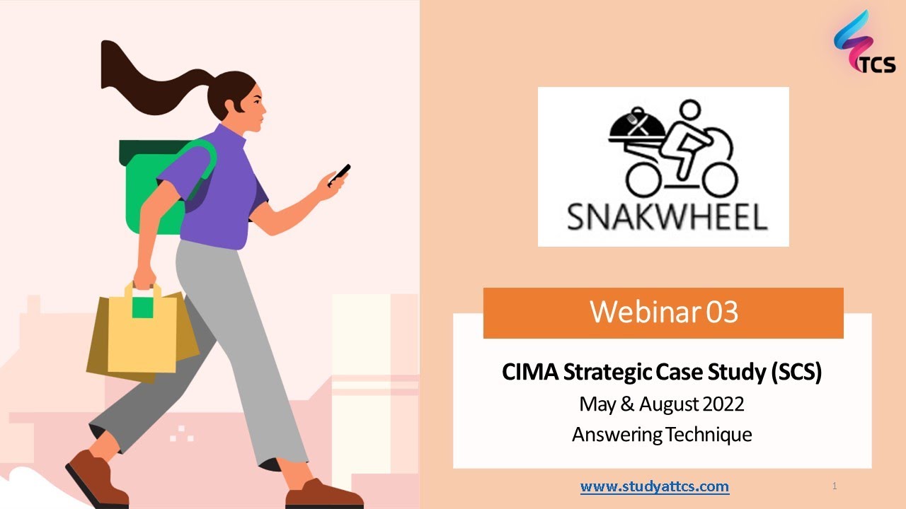 CIMA SCS May & August 2022: Snakwheel. Webinar 03: Answering Technique ...