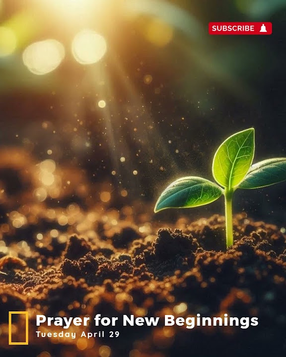 Prayer for New Beginnings (April 29) - YouTube