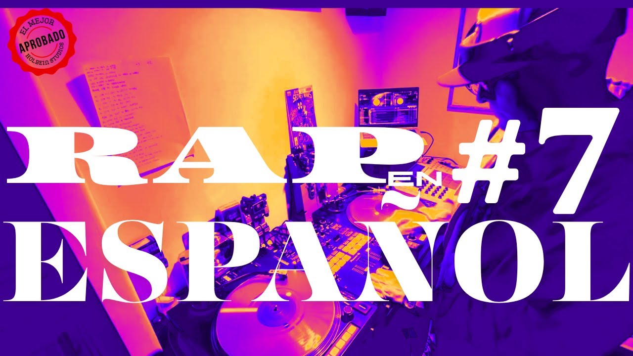 RAP EN TU IDIOMA VOL. 7 Maestro, Al2, Proof, Zen P, Faruz Feet, La ...