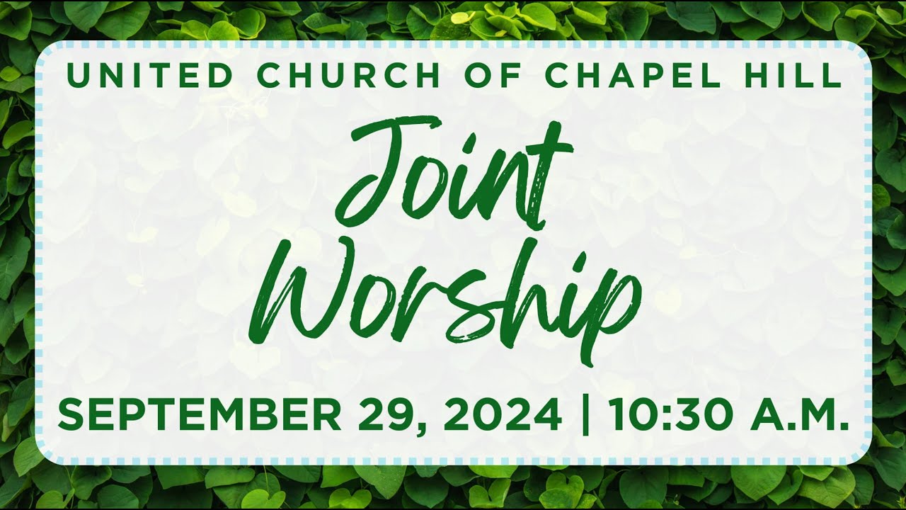 UCCH Joint Worship/Culto Conjunto | Sunday, September 29, 2024 - YouTube