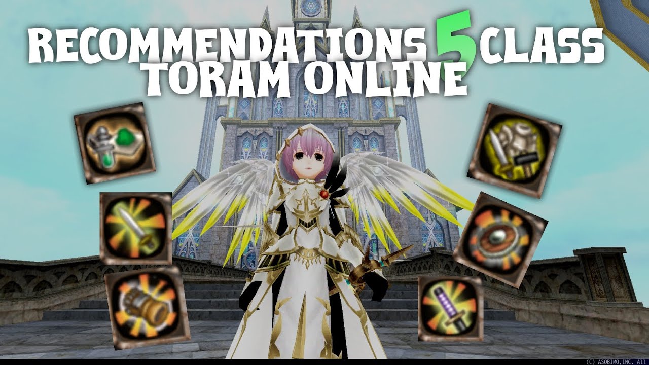 RECOMMENDATIONS 5 CLASSES | TORAM ONLINE - YouTube