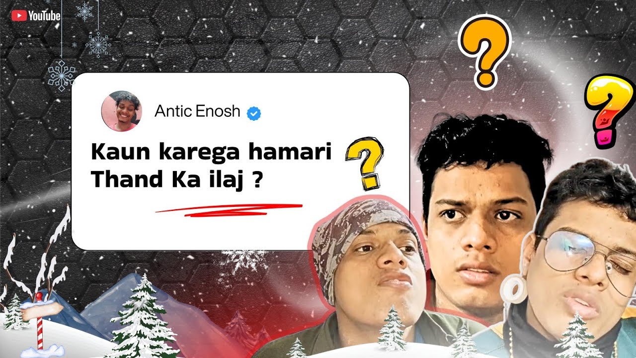 Thandi ka bawal | Dekho mera haal | Antic Enosh | - YouTube