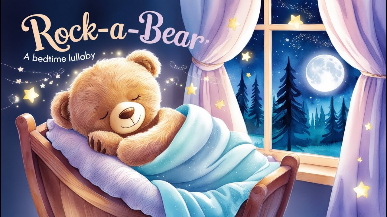 Rock-a-Bear to Sleep| Goodnight,Little Bear|Bedtime Song|Nursery Rhyme ...