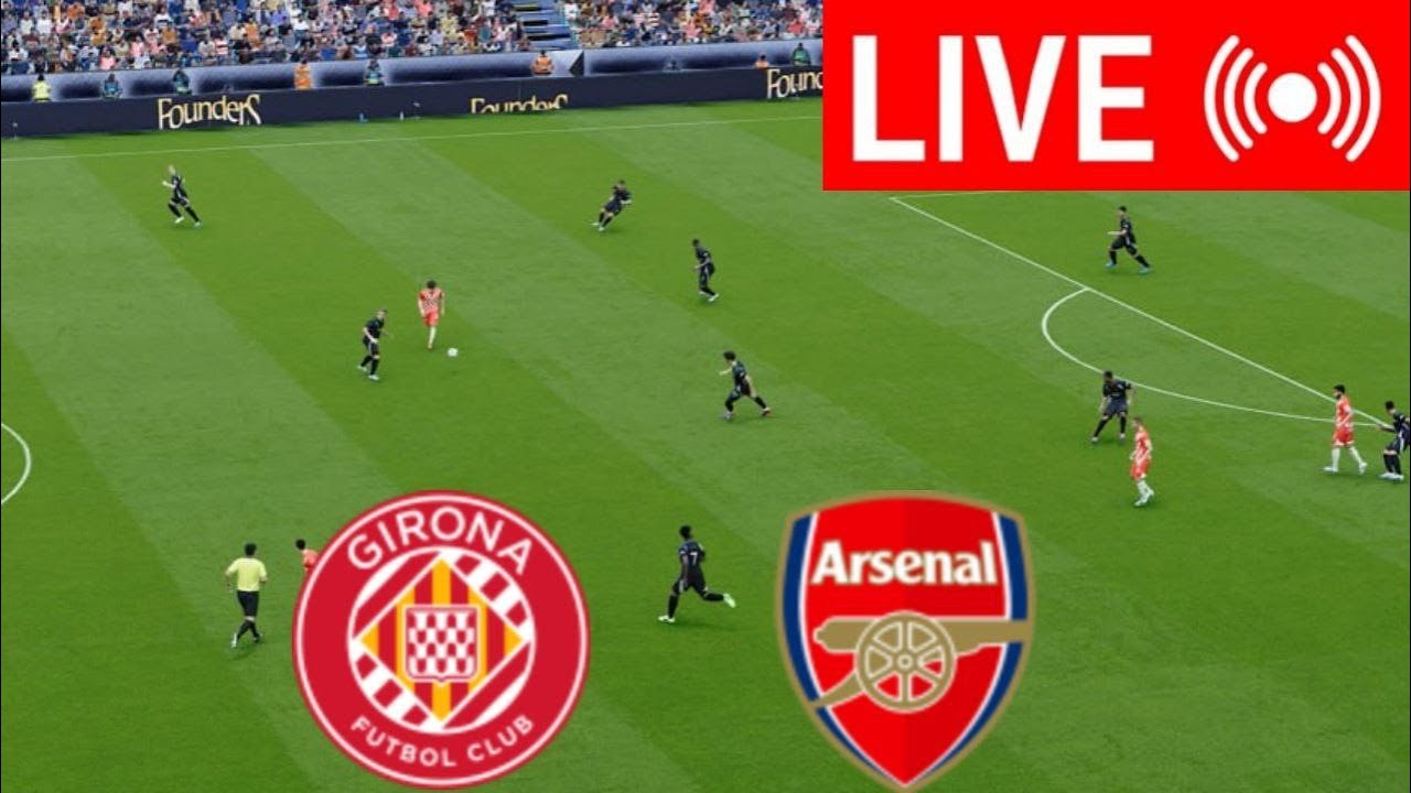 🔴LIVE : Girona vs Arsenal Champions league | 2024-25 Full Match Live ...