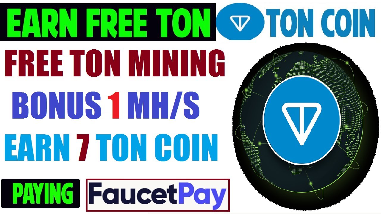 New Best FaucetPAY TON Coin Mining Site | Free Earn TON | Without ...
