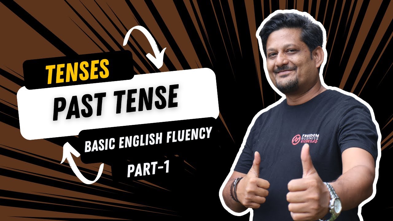 Mastering Past Tense: Simple Method to Talk About Recent Events Part-1 - YouTube