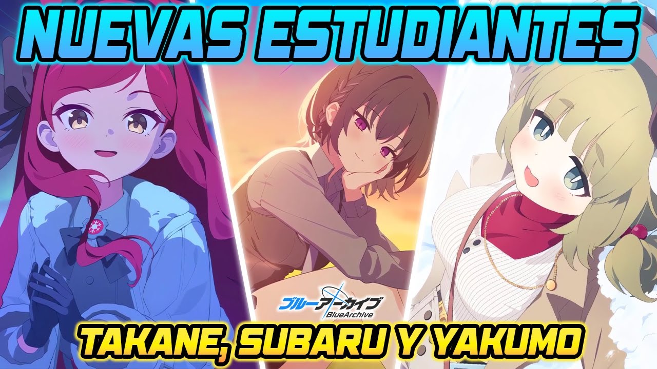 【Blue Archive JP】Nuevas Estudiantes | Takane, Yakumo y Subaru - Nuevas ...