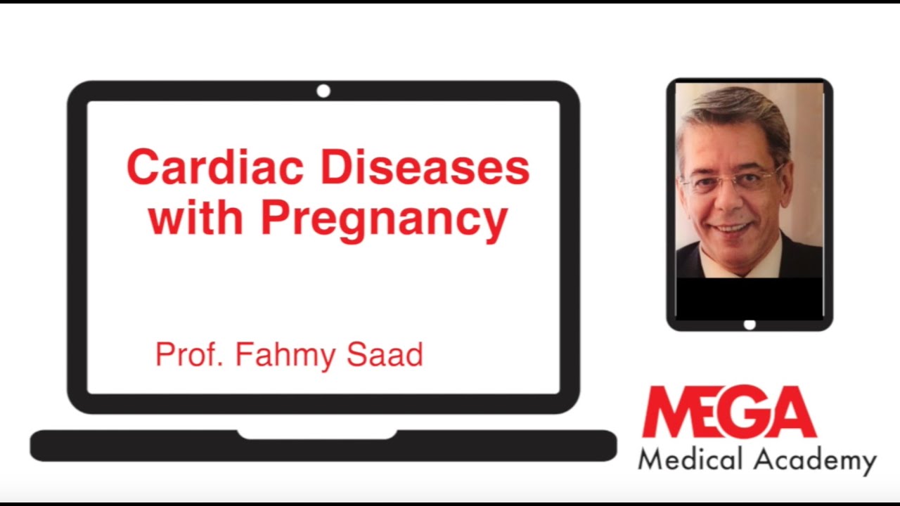 Cardiac Diseases with Pregnancy Prof Fahmy Saad - YouTube