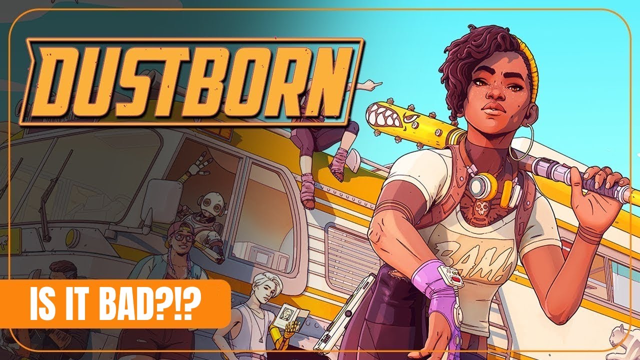 Is Dustborn THAT Bad? - YouTube