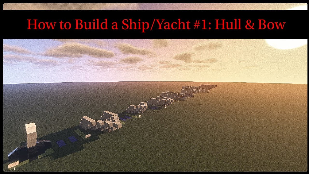 Minecraft - How to Build a Ship/Yacht #1: Hull & Bow - YouTube