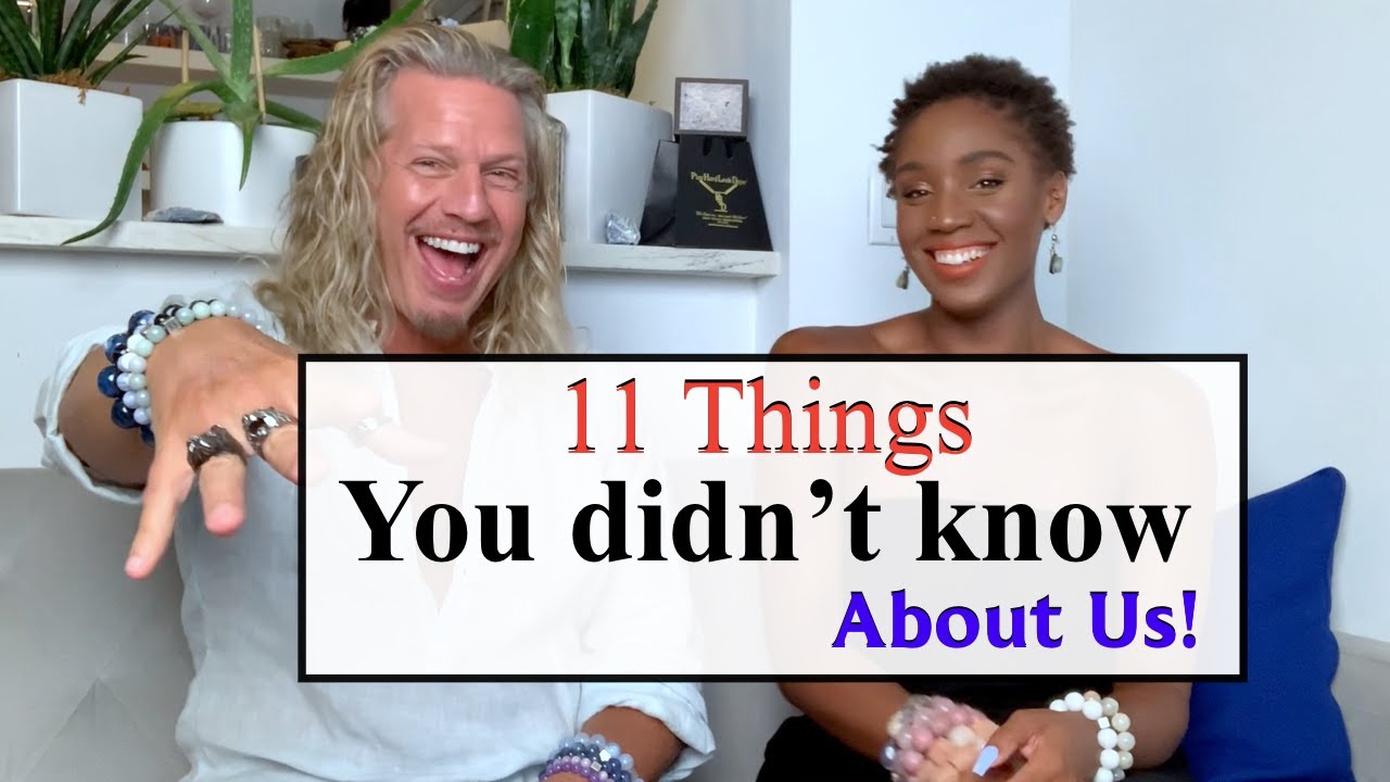 11 Things YOU DIDN'T KNOW | About Us! - YouTube