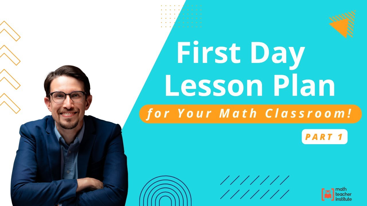 First Day Lesson Plan for Your Math Classroom - Part 1 - YouTube
