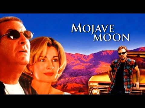 MOJAVE MOON | MOJAVE: SOB O LUAR DO DESERTO