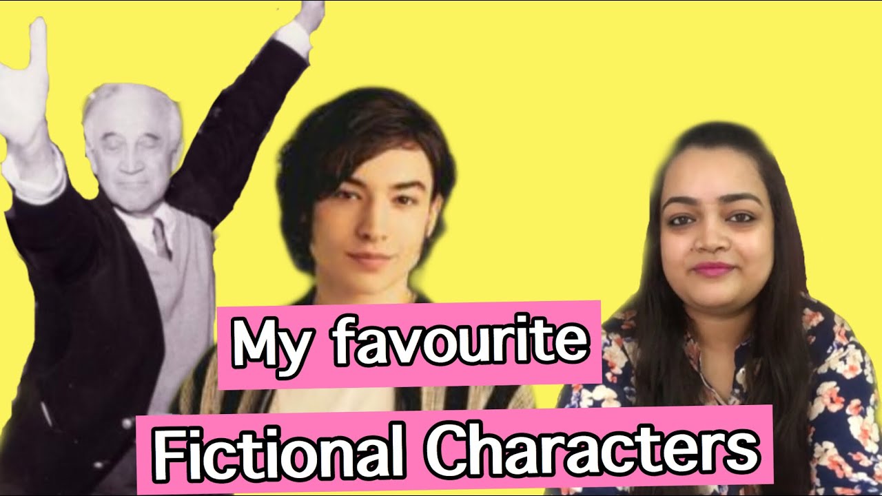 Favourite fictional characters - YouTube