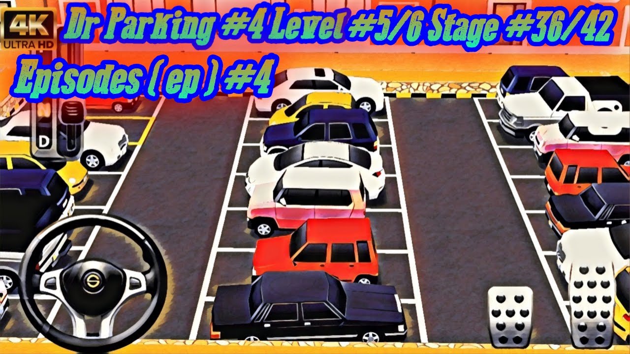 Dr Parking #4 Stage #36/42 Level #4/5 Episodes #3 IOS And Android ...