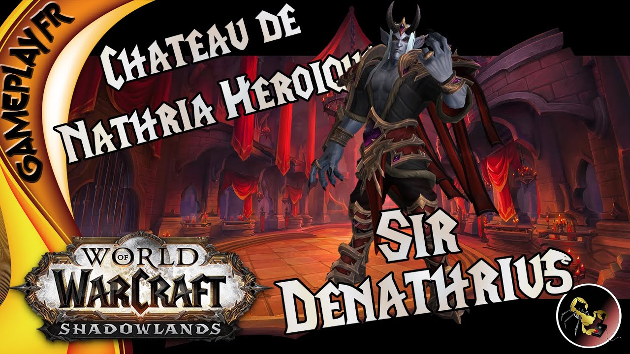 Sir Denathrius (Héroique) Chateau de Nathria - World of Warcraft ...