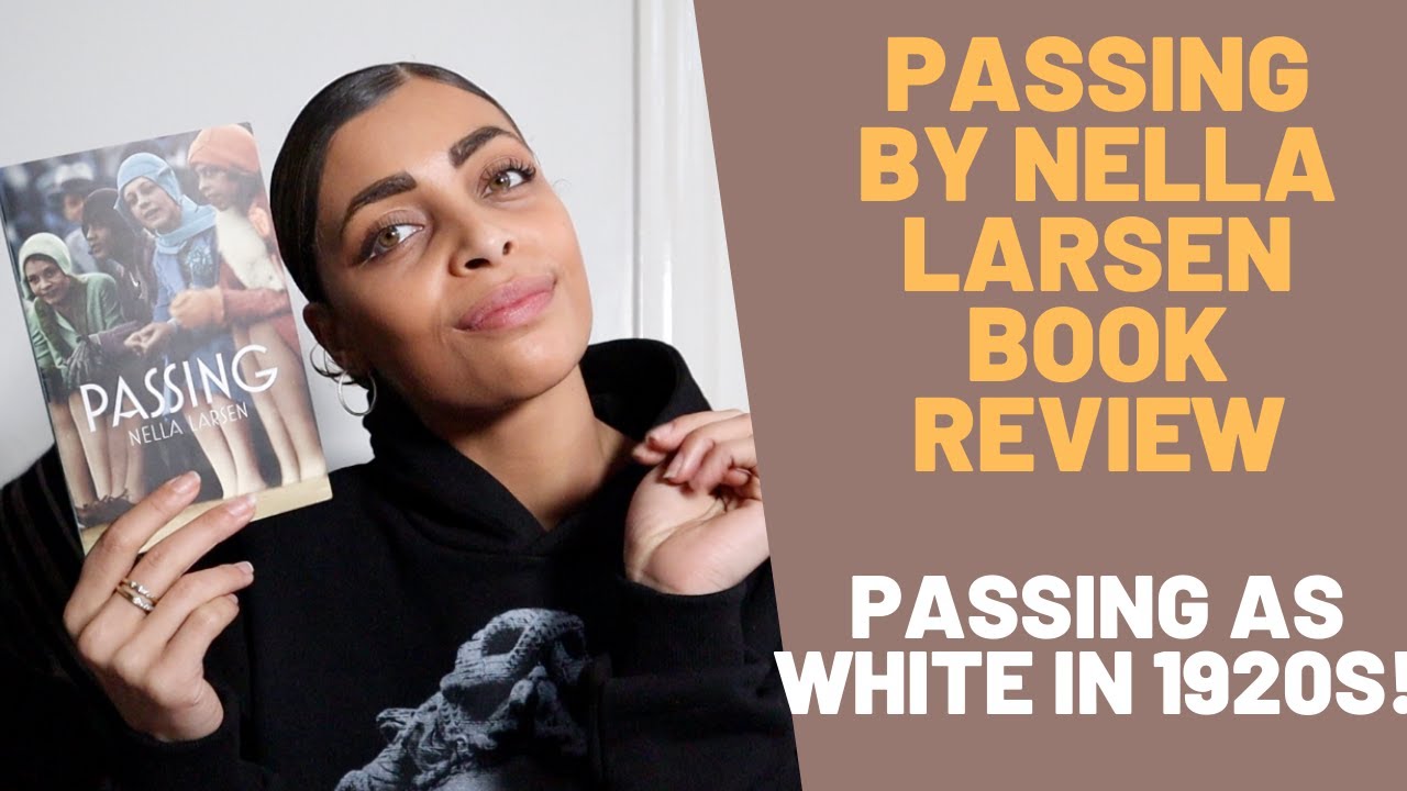 Passing by Nella Larsen Book Review- THIS GOT DEEP FOR ME! - YouTube