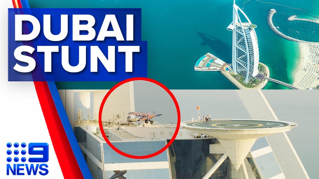 Watch: Pilot’s heart-stopping stunt on Dubai’s Burj Al Arab | 9 News ...
