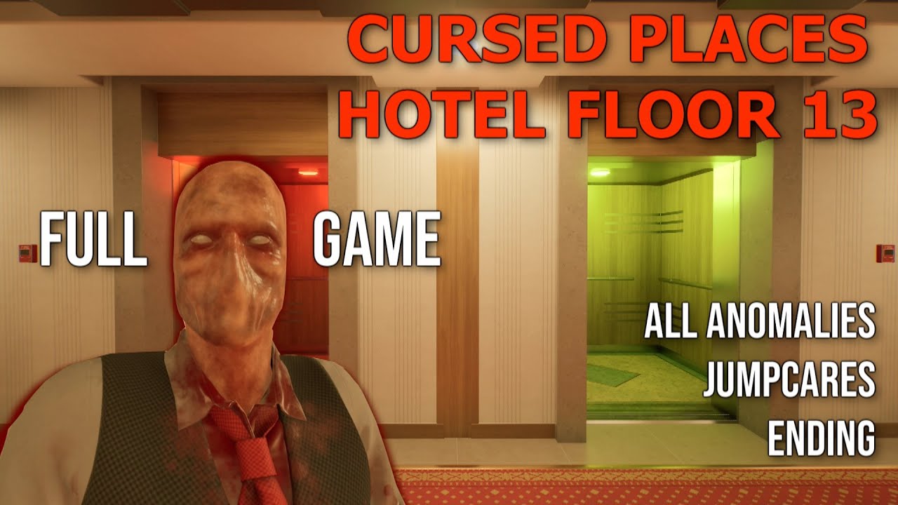 Cursed Places: Hotel Floor 13 | All Anomalies | Full Game - YouTube