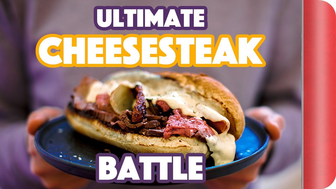 The ULTIMATE CHEESESTEAK BATTLE | Sorted Food - YouTube