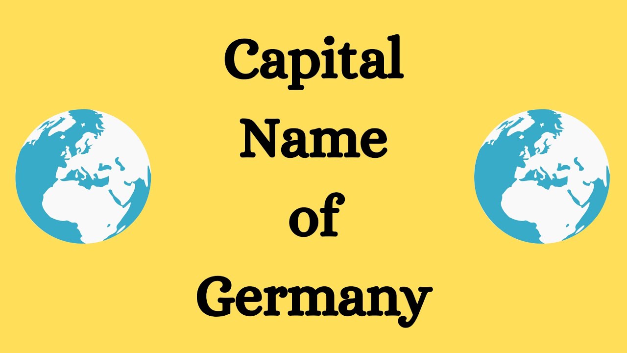 Capital Name of Germany in English | Germany Capital Name in English ...