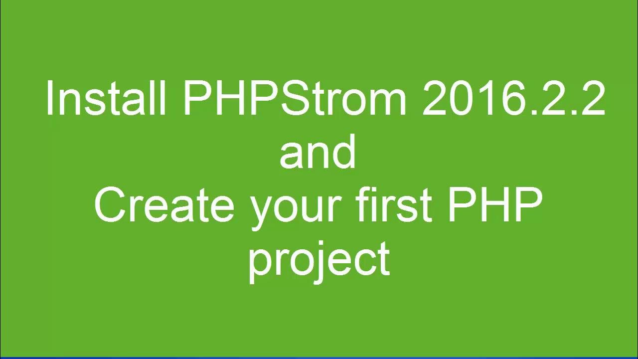PHPStorm installation and PHP project creation - YouTube