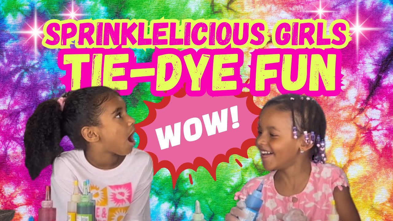 🌈Tie-Dye Fun w/ the Sprinklelicious Girls! 🎾 - YouTube