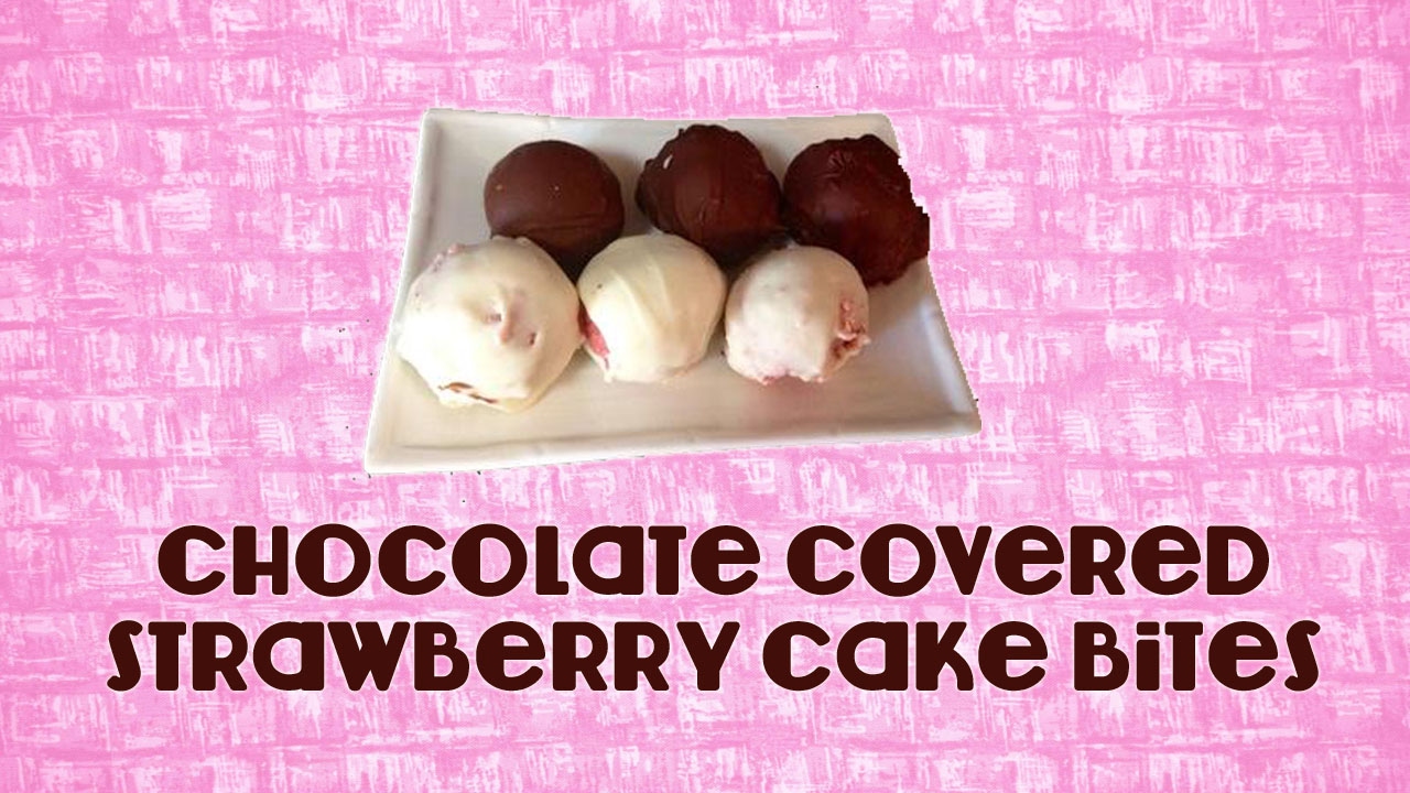Chocolate covered Strawberry Cake Bites - YouTube