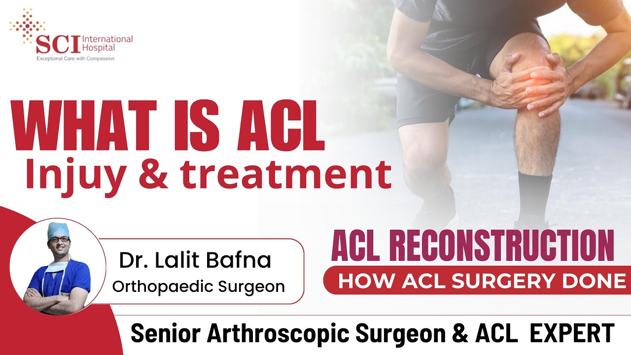 What is Acl ? How Acl Surgery done ! ACL Reconstruction I Acl tear - Best Acl Expert Dr.Lalit ...