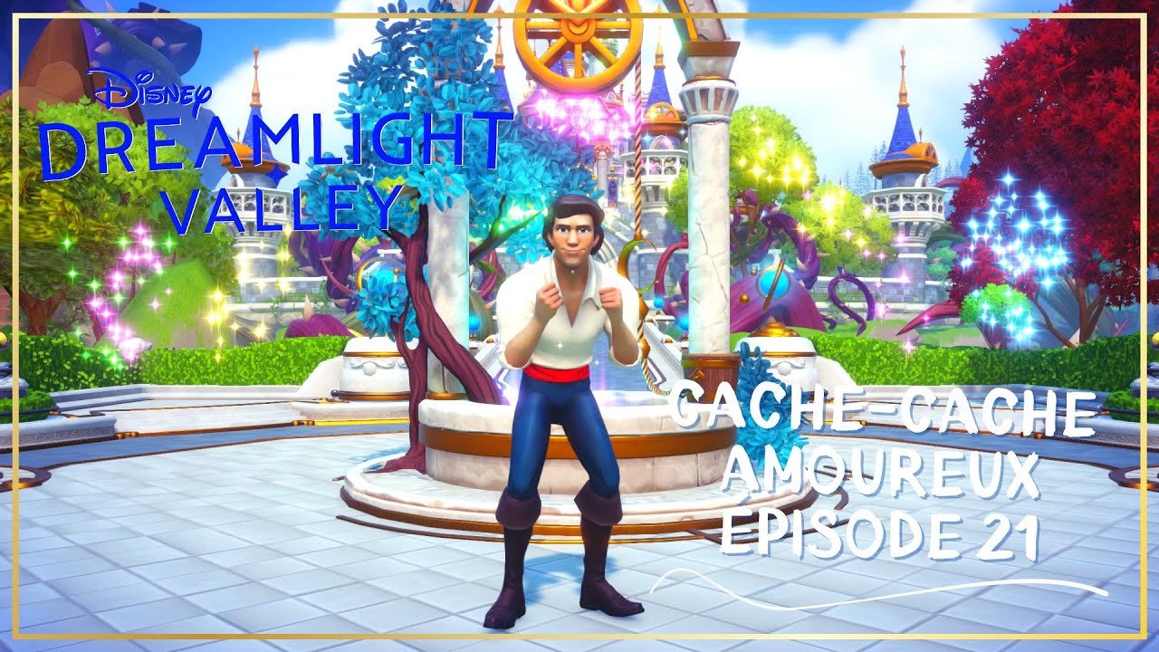 CACHE-CACHE AMOUREUX : ÉPISODE 21🔮 DISNEY DREAMLIGHT VALLEY 🔮 LETS PLAY ...