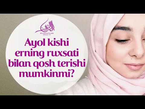 Аёл киши эрнинг руҳсати билан қош териши мумкинми?