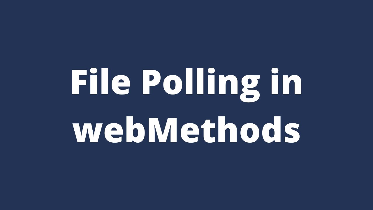 File Polling in webMethods | How to parse XML Content via file polling - YouTube