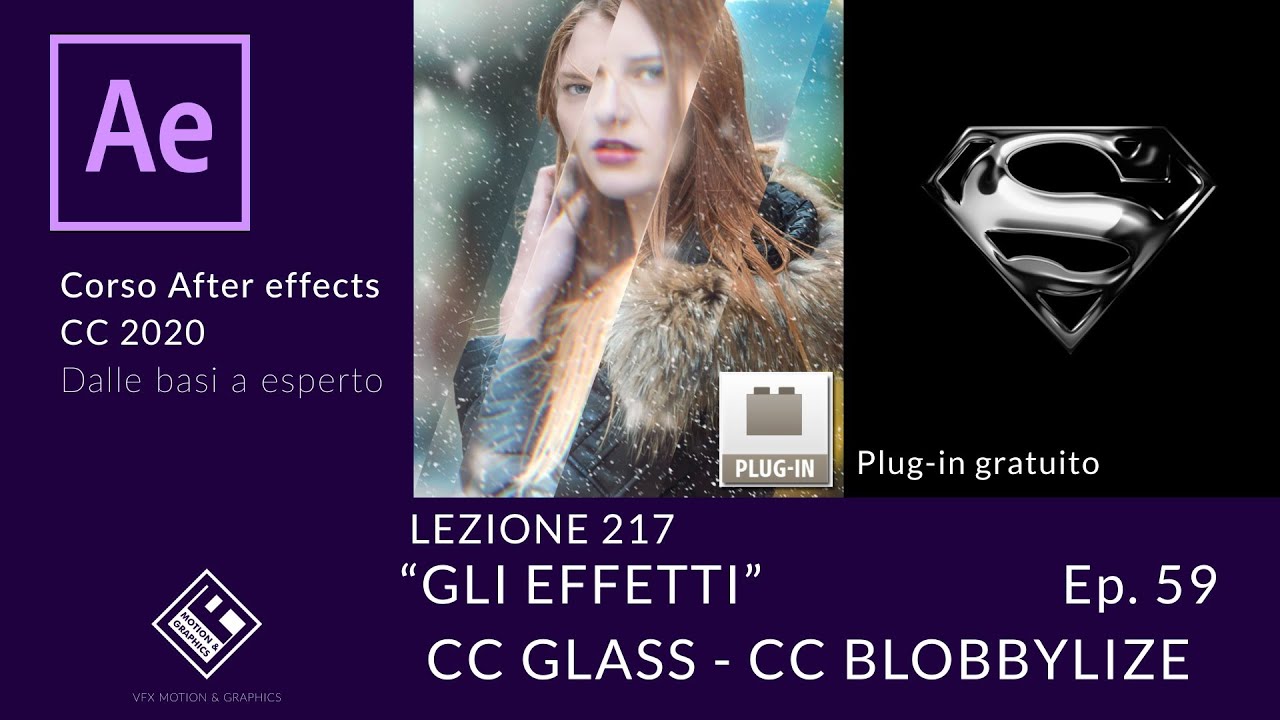 Lezione 217 - Gli Effetti Ep.59 - CC Glass - CC Blobbylize - Corso After Effects 2020/23 - YouTube