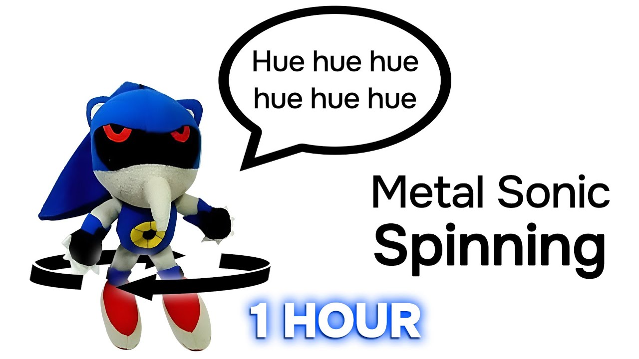 Metal Sonic Hue Hue Hue 1 Hour Meme | 1 hour of Hue Hue Hue - YouTube