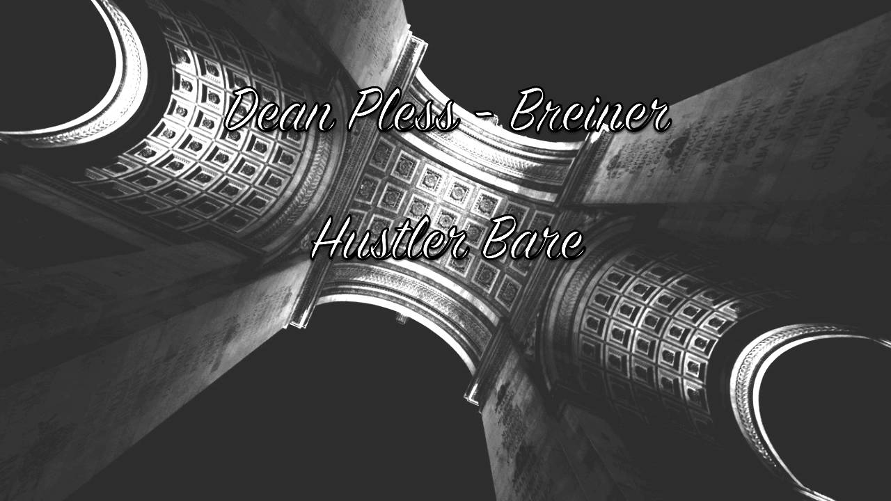 Dean Pless & Breiner - Hustler Bare - YouTube