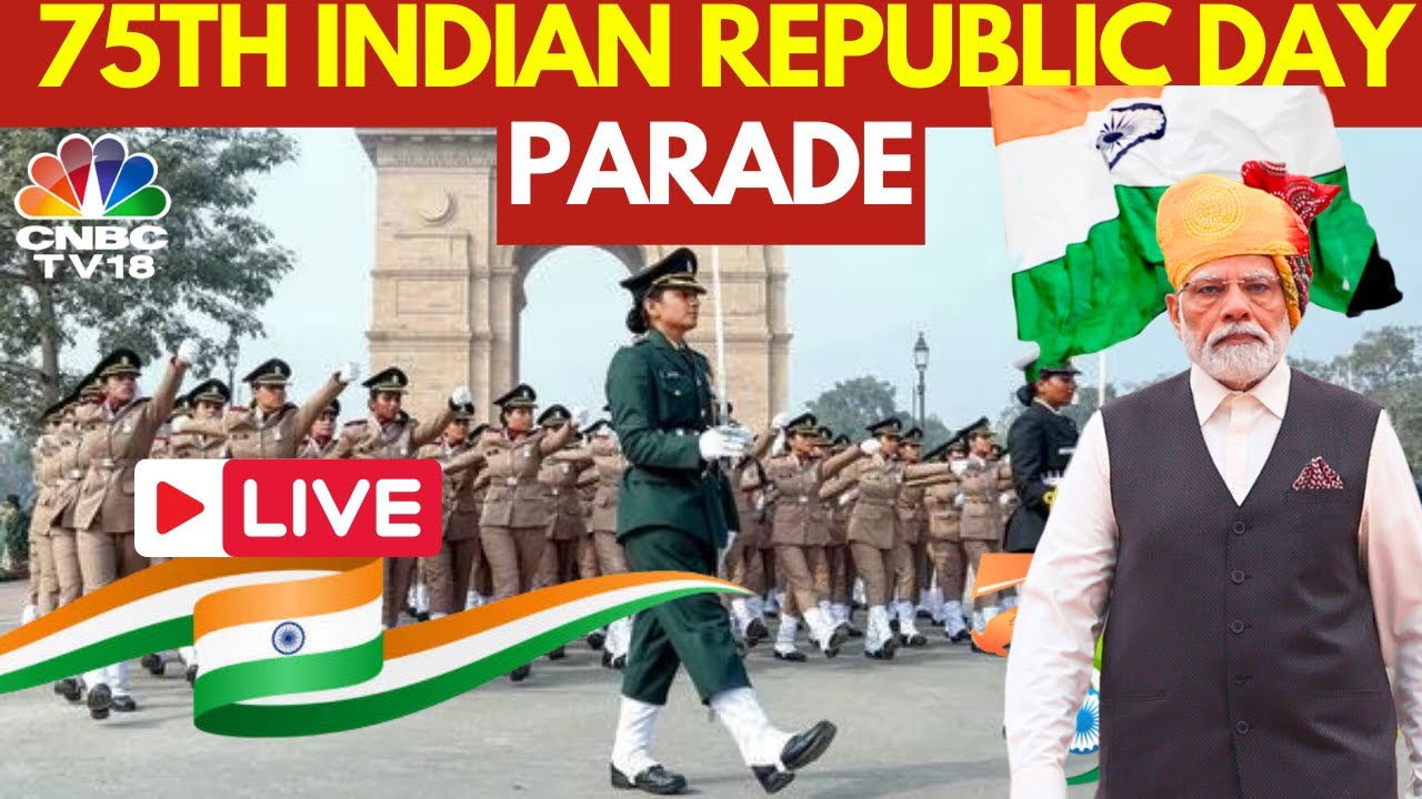 Republic Day Parade 2024 LIVE | India Celebrates 75th Republic Day | PM ...